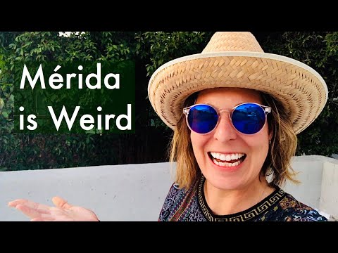Mérida Is Weird – I like Weird (A Complete Guide For Travellers) | All ...